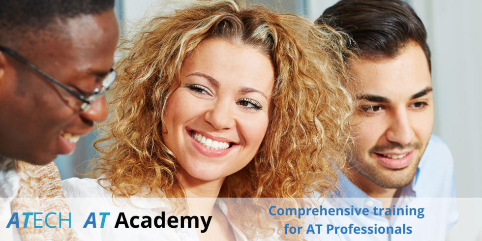 ATECH Academy Comprehensive Course September 2021 - Assistive ...